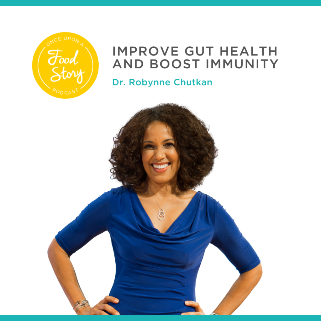 Improve Gut Health and Boost Immunity with Dr. Robynne Chutkan - Elise ...